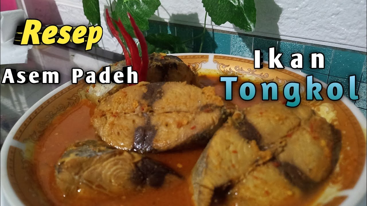 Resep Asem Padeh Ikan Tongkol khas padang - YouTube