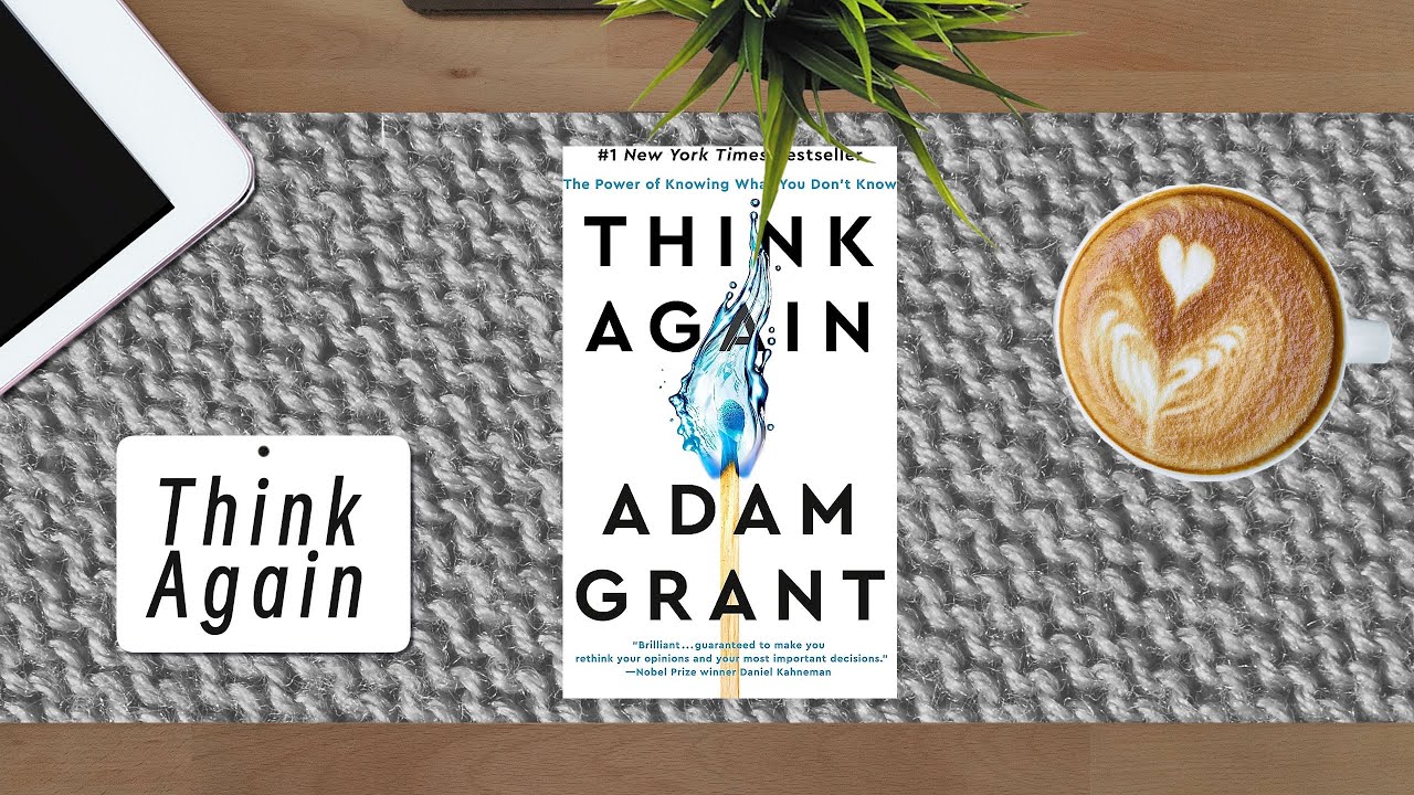 Think Again: The Power of Knowing What You Don't Know.What are some ...