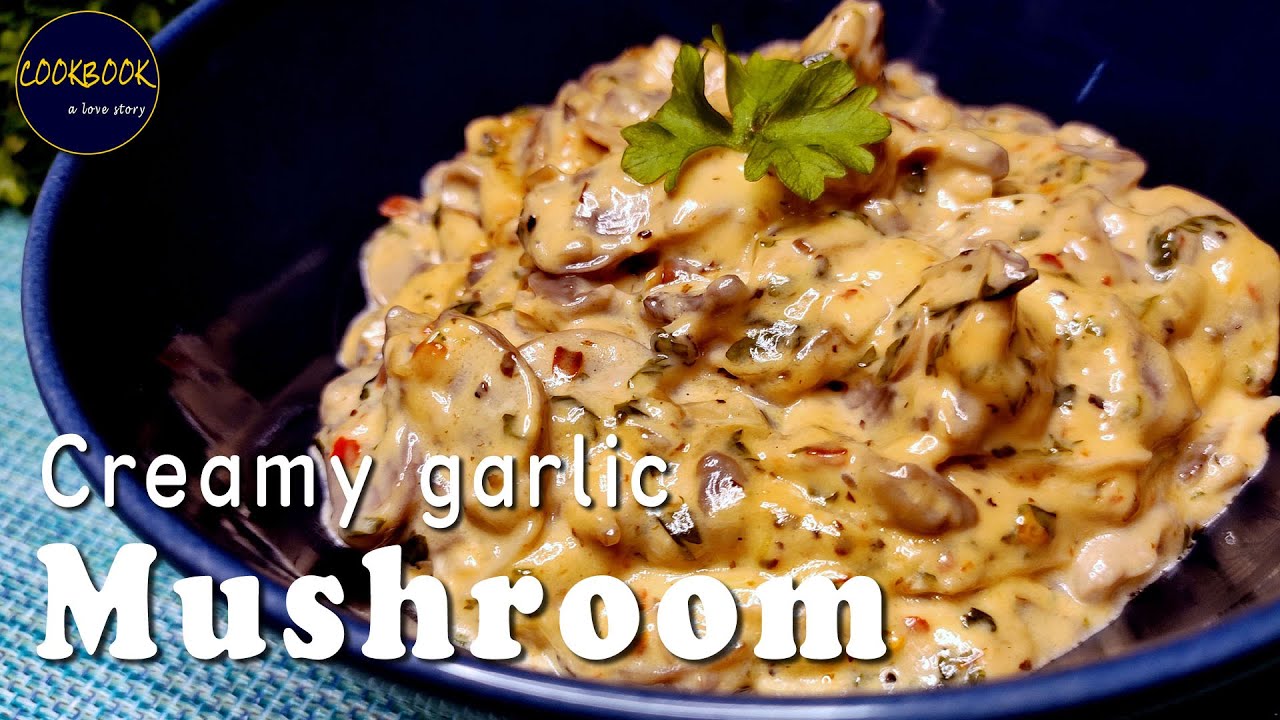 Creamy butter garlic mushrooms | Mushrooms in creamy garlic sauce ...