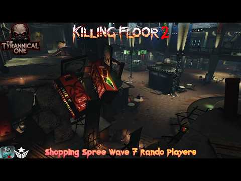 Killing Floor 2 (PC) Shopping Spree - Wave 7 Rando Players