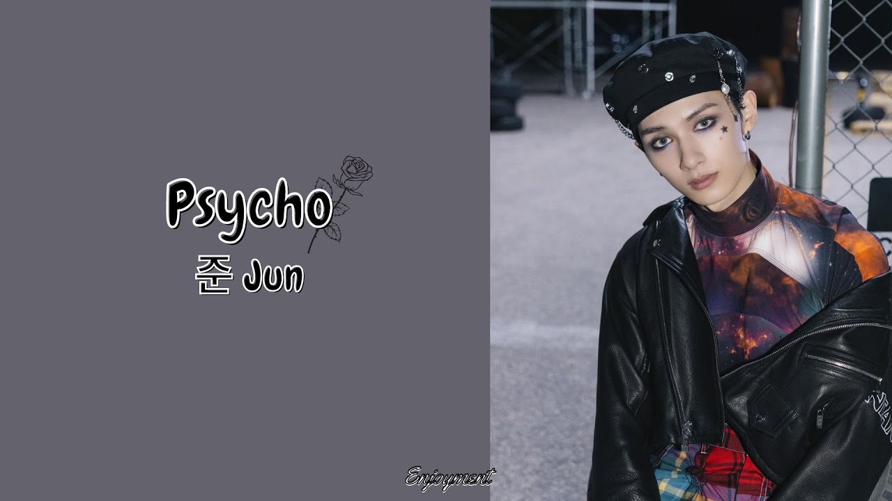 JUN (준/文俊辉) - PSYCHO Lyrics / 歌词 - YouTube Music
