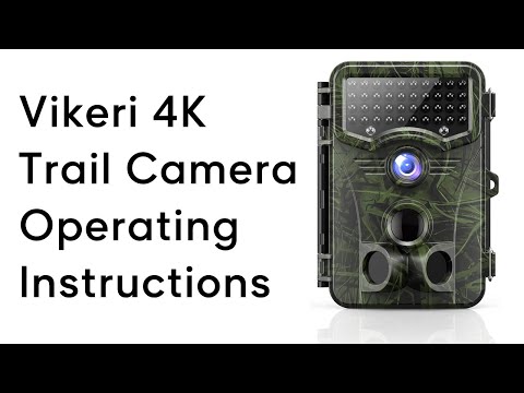 Vikeri 4K Trail Camera Operating Instructions Series 2
