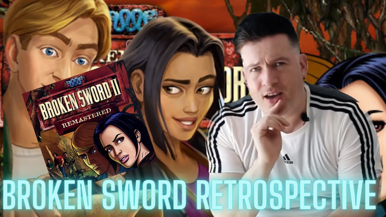Broken Sword II: The Smoking Mirror Remastered (2010) - Broken Sword ...