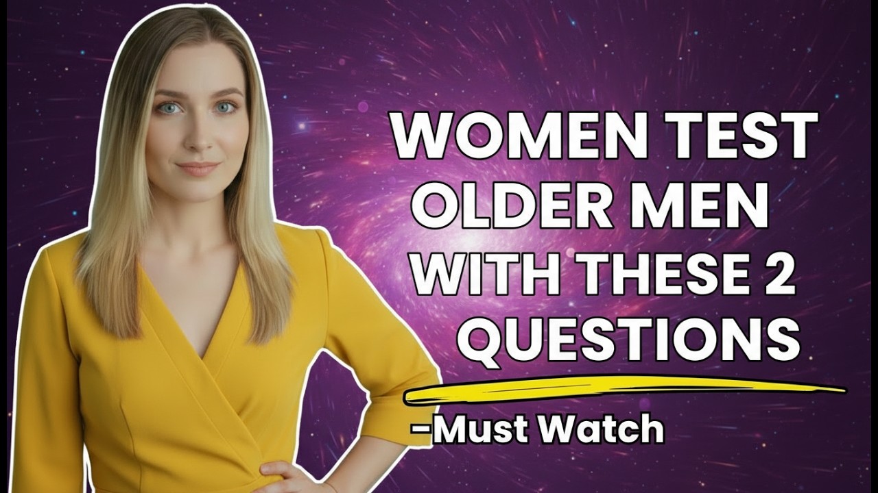 When a Woman Desires an Older Man, She Tests Him With These 2 Questions ...