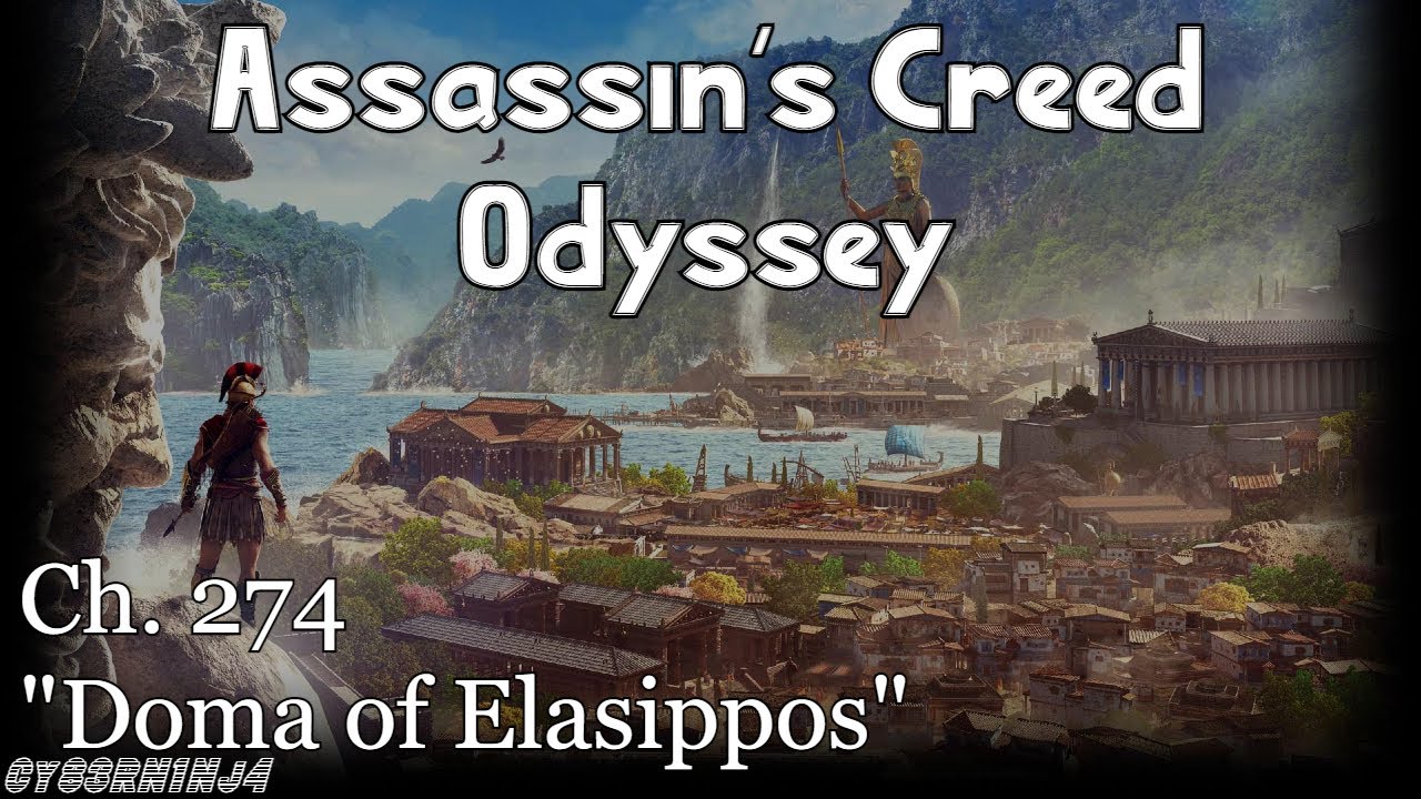 Assassin's Creed Odyssey | Ch. 274 "Doma of Elasippos" - YouTube