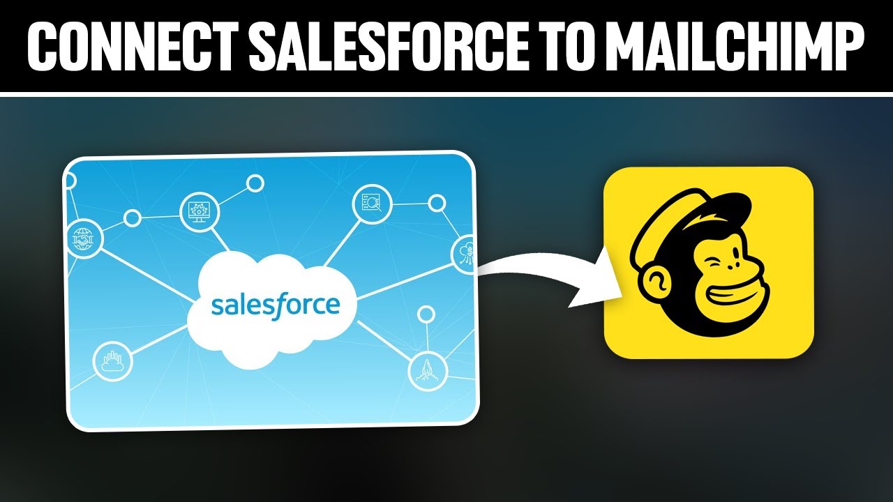 How To Connect Salesforce To Mailchimp 2024! (Full Tutorial) - YouTube