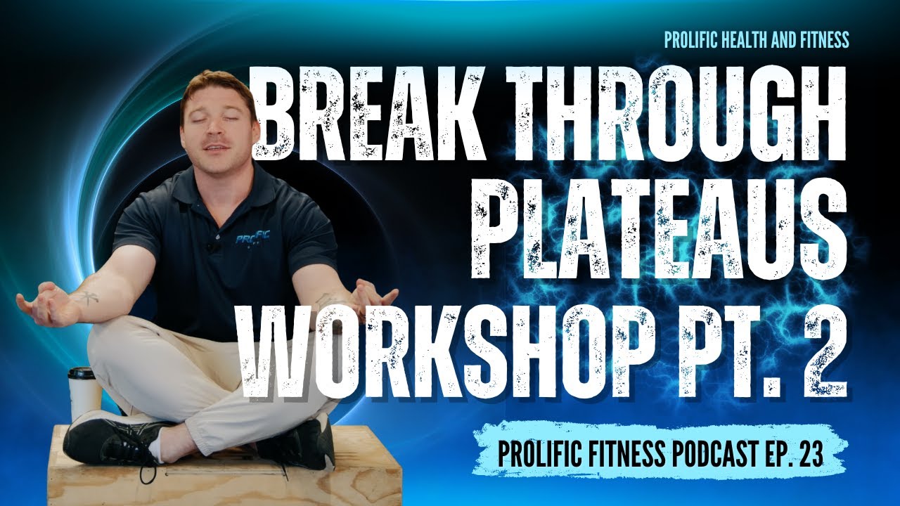 Breakthrough Plateaus Workshop Pt. 2 - YouTube