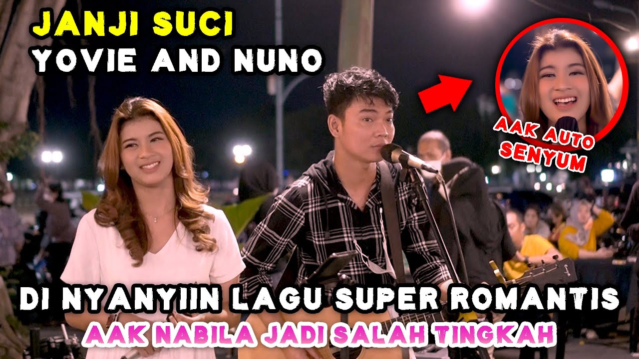 JANJI SUCI - YOVIE AND NUNO (LIRIK) LIVE NGAMEN PENDOPO LAWAS BY NABILA ...