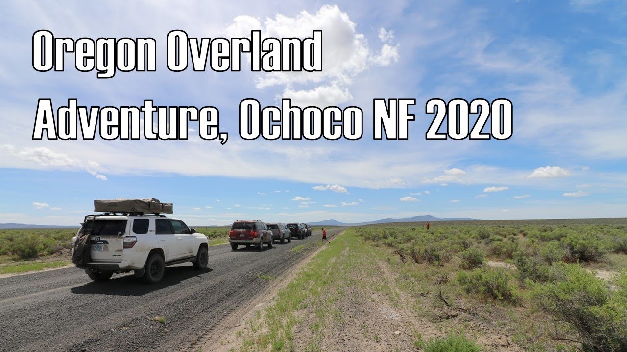 Oregon Overland Adventure: Ochoco NF 2020 - YouTube