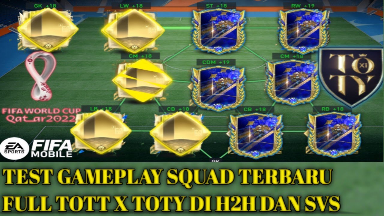 REVIEW GAMEPLAY SQUAD TERBARU TOTT X TOTY YGY | SEMOGA BISA JADI TOP GLOBAL :v | FIFA MOBILE ...