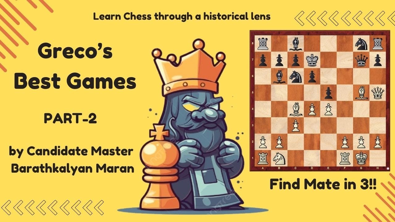 Greco Best Games Part - 2 | CM Barathkalyan Maran | Chess Vertex - YouTube