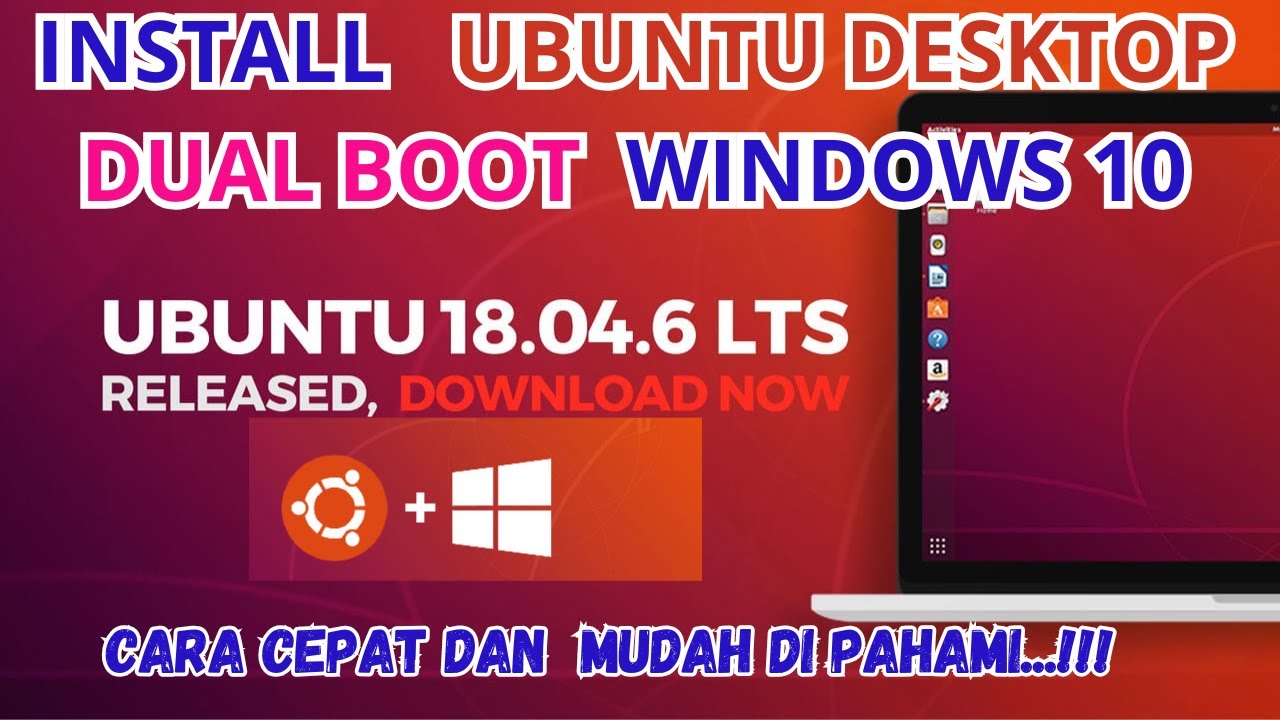 Begini Cara Install Dual Boot Ubuntu 18.04.6 di Windows 10 Tanpa Ribet! 🔥 TERBARU 2025 - YouTube