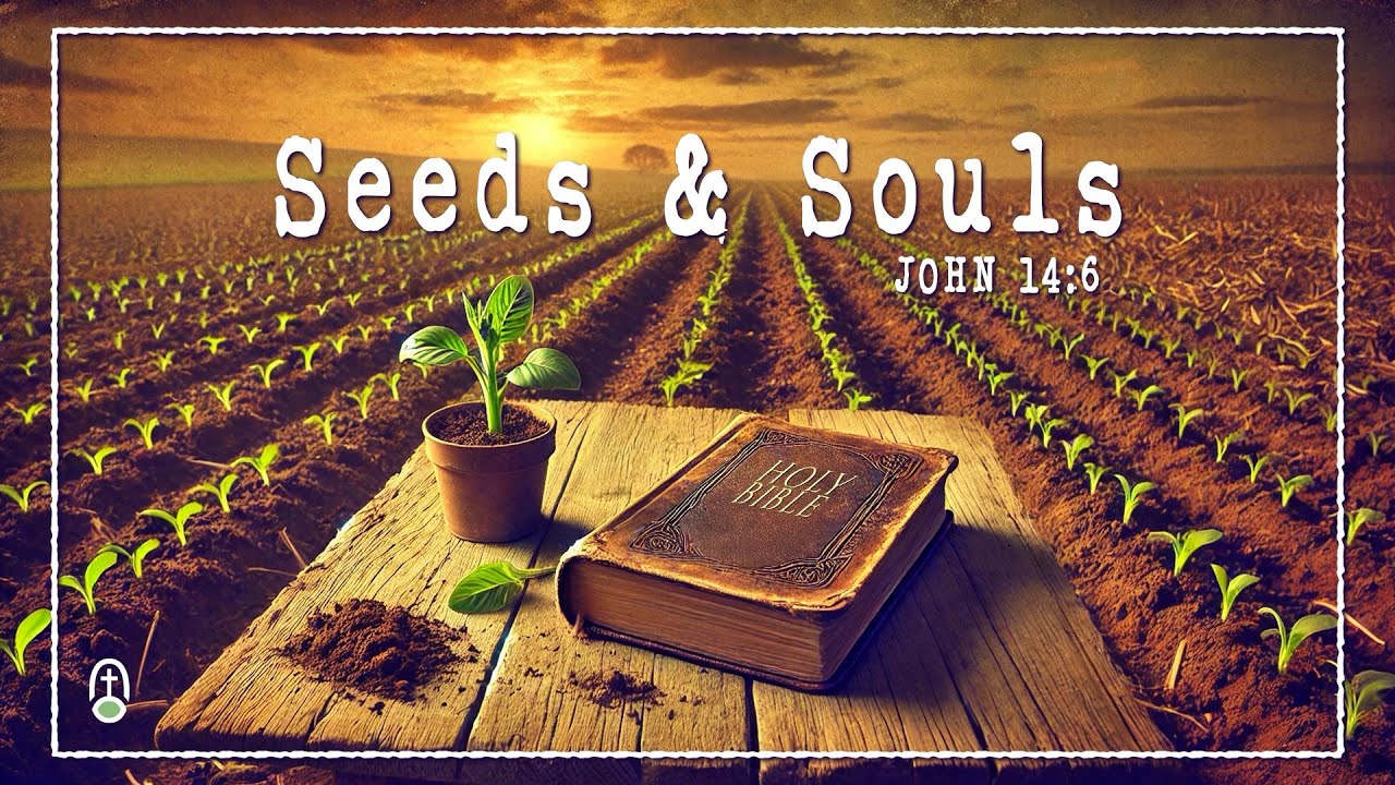 Sunday Service: Seeds and Souls - YouTube