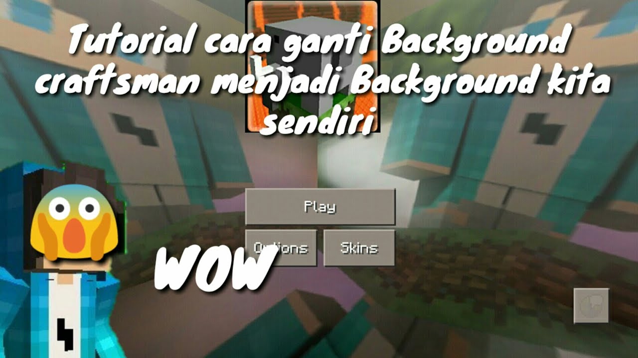 Tutorial cara ganti Background craftsman menjadi Background kita ...