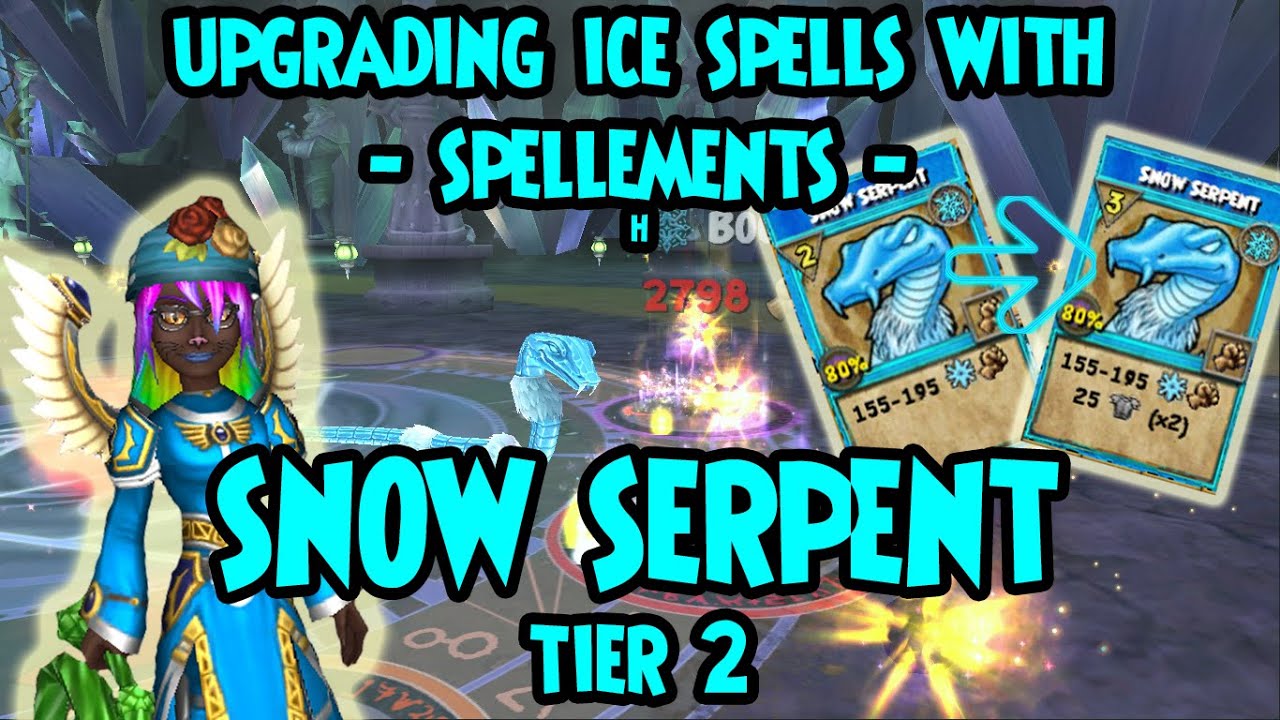 Wizard101: ️🐍 UPGRADING SNOW SERPENT to Tier 2 with SPELLEMENTS ️🐍 ...