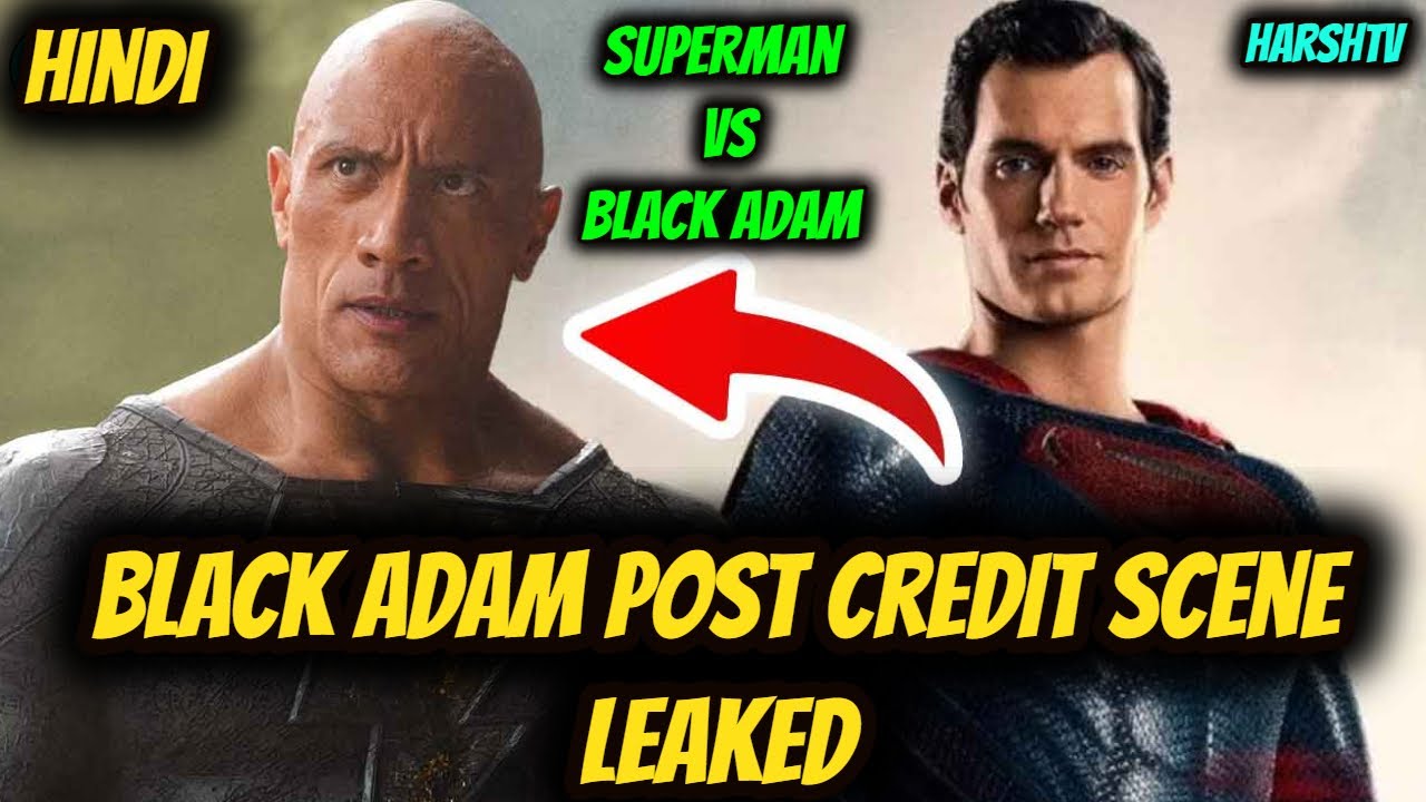 BLACK ADAM POST CREDIT SCENE LEAKED | SUPERMAN CAMEO IN BLACK ADAM POST CREDIT SCENE EXPLAINED ...