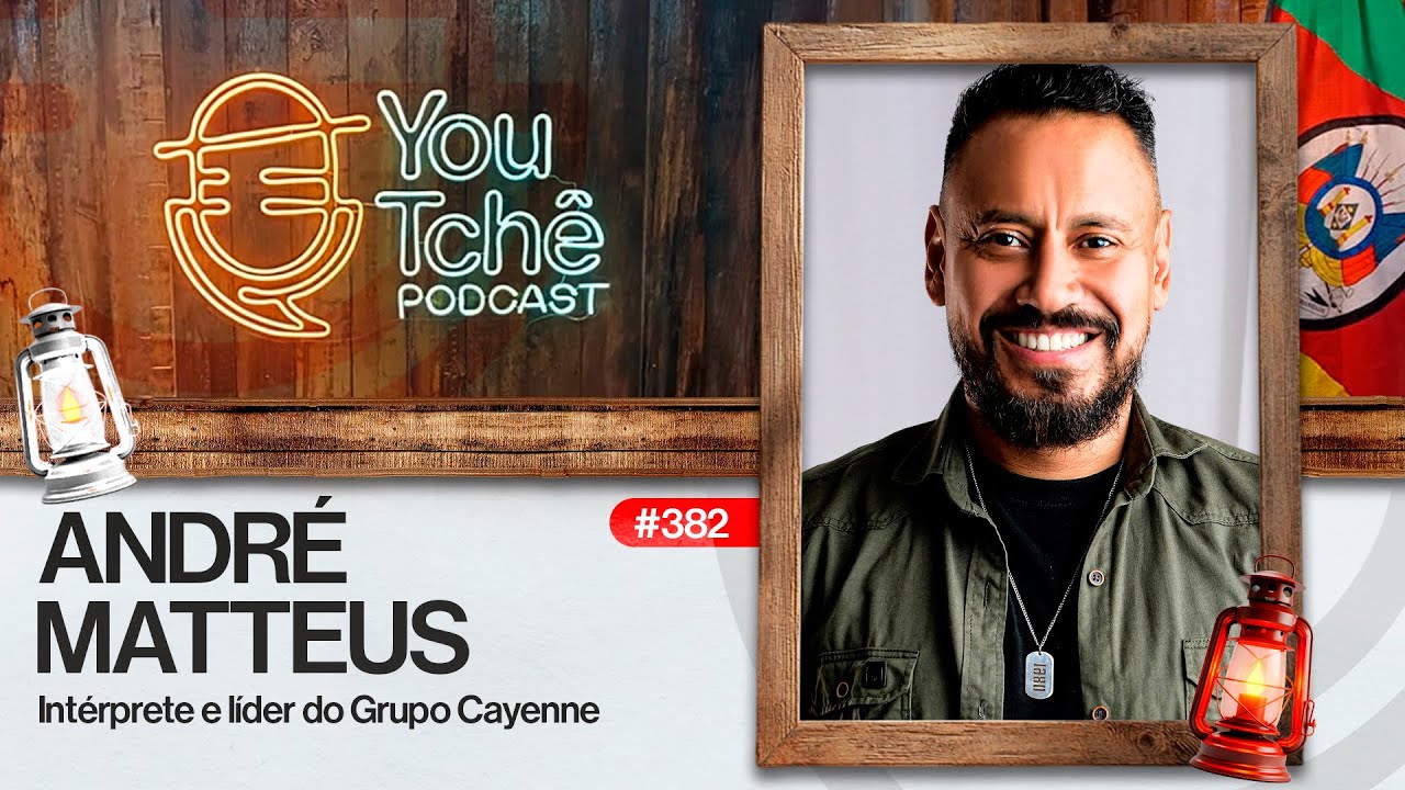 ANDRÉ MATHEUS (Grupo Cayenne) - YouTchê PodCast #382 - YouTube