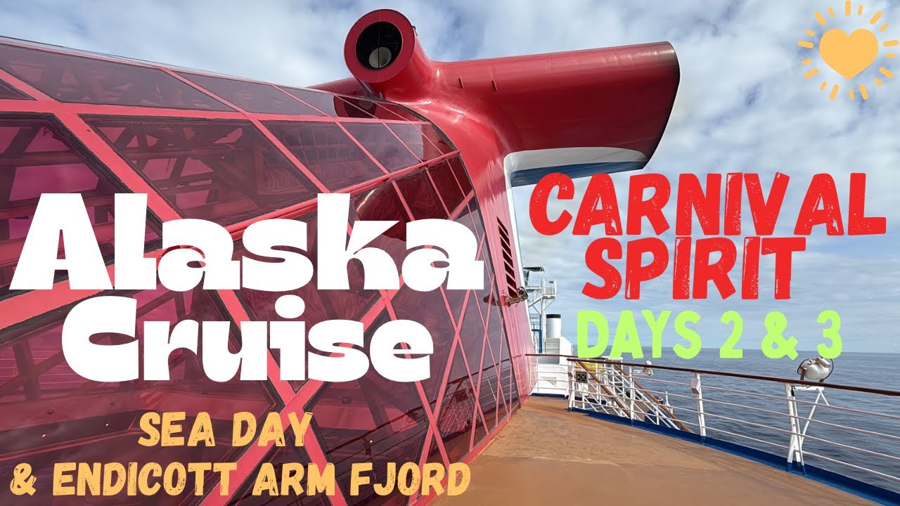 CARNIVAL SPIRIT ALASKA CRUISE - Days 2 & 3 Sea Day & Endicott Arms ...