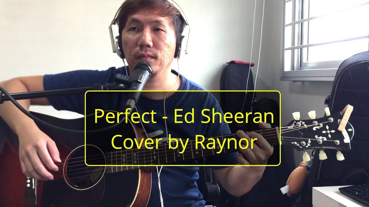 Perfect - Ed Sheeran (Cover) - YouTube