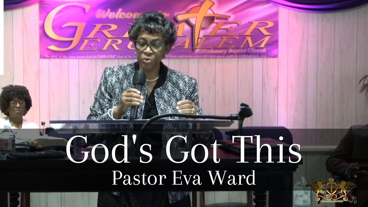 God's Got This - Pastor Eva Ward - YouTube