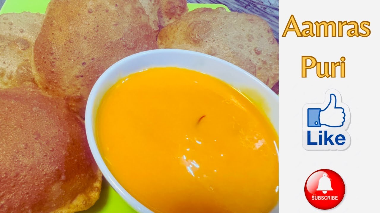 Aamras aur Puri recipe | How to make Aamras and Puri | Summer special ...