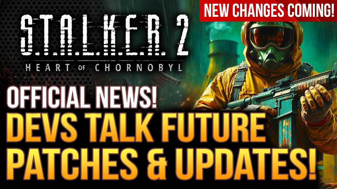 STALKER 2 - Devs Talk Future Patches and Updates! New Changes Coming ...