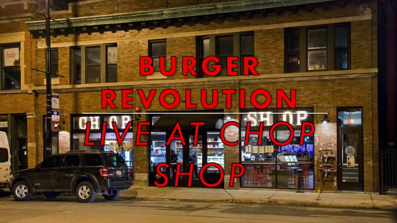 BURGER REVOLUTION CHICAGO!!! - YouTube