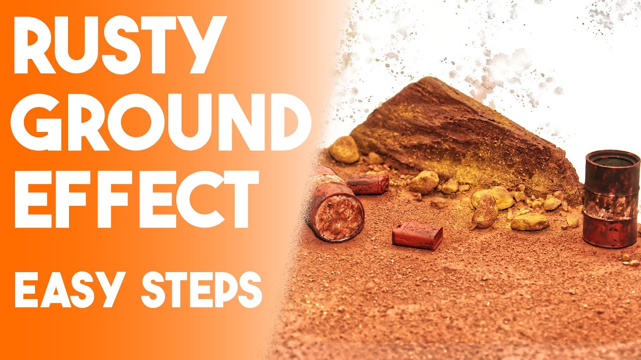 Easy and Realistic Rusty Ground Effect for Diorama Base - Tutorial for ...