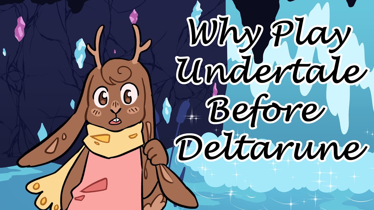 Why You Should Play Undertale Before Deltarune - YouTube