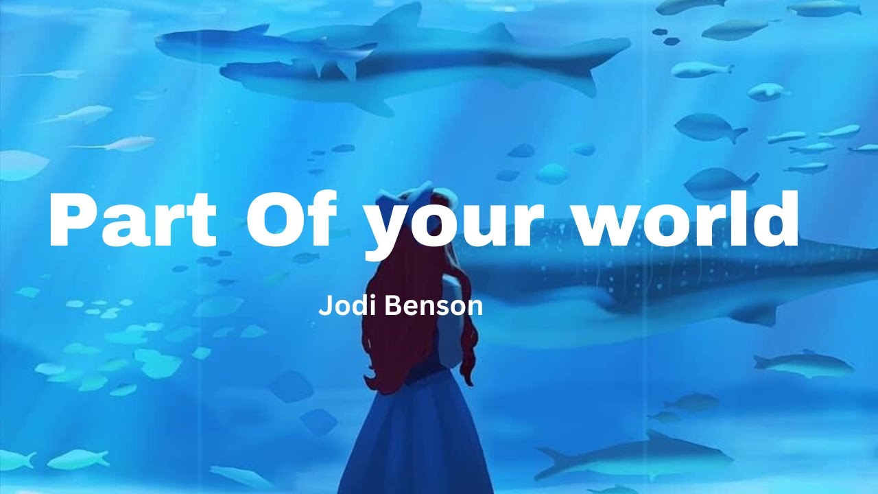 Part Of Your World - The Little Mermaid (Lyrics) - YouTube