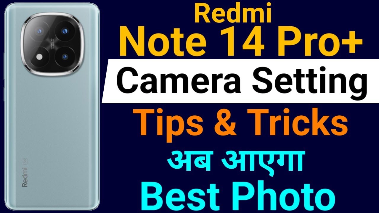 Redmi Note 14 Pro+ Camera Setting | Redmi Note 14 Pro Plus Camera ...