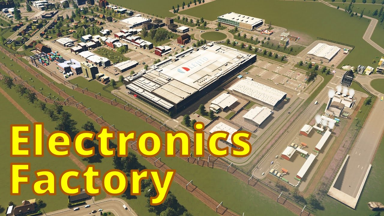 Beer and Steel Episode 5 Electronics Factory | Cities Skylines series ...