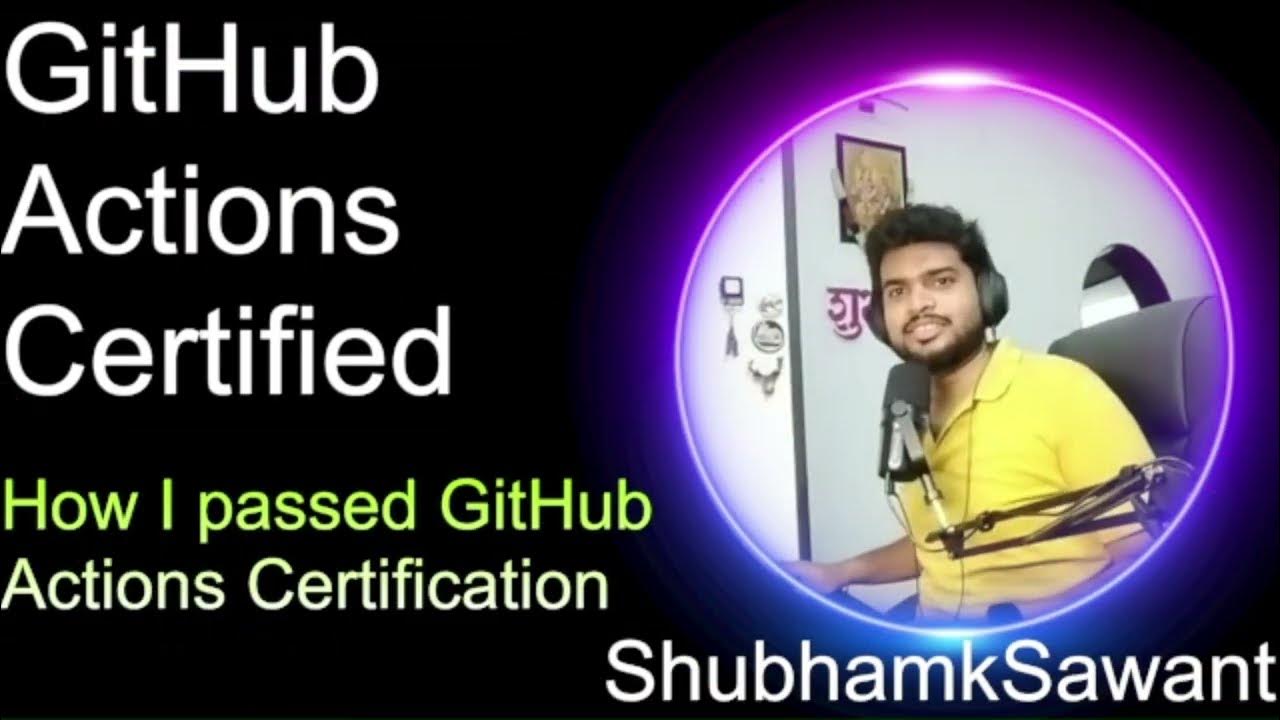 How I passed GitHub Actions Certification: My Experience & Tips for ...