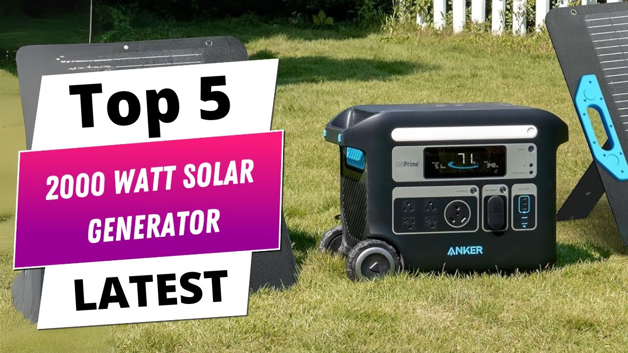 Top 5 Best 2000 Watt Solar Generator | Best 2000 Watt Solar Generator ...