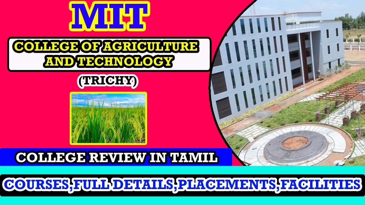 MIT college of Agricultural and Technology, Trichy is best agricultural ...