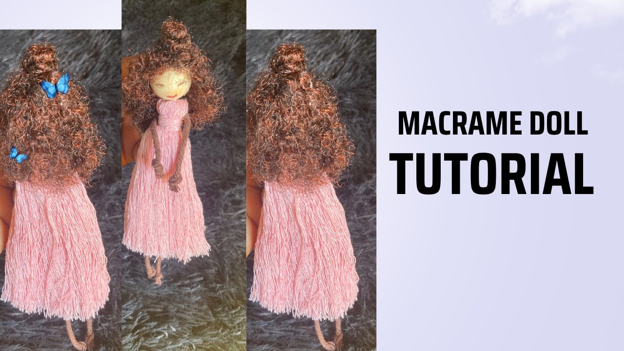 How to make Macrame Doll Tutorial| Step by Step - YouTube