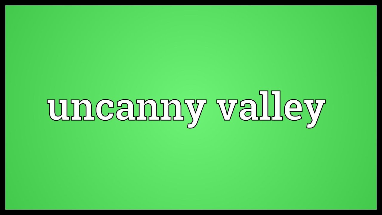 Uncanny Valley Meaning YouTube uncanny-valley-meaning-youtube