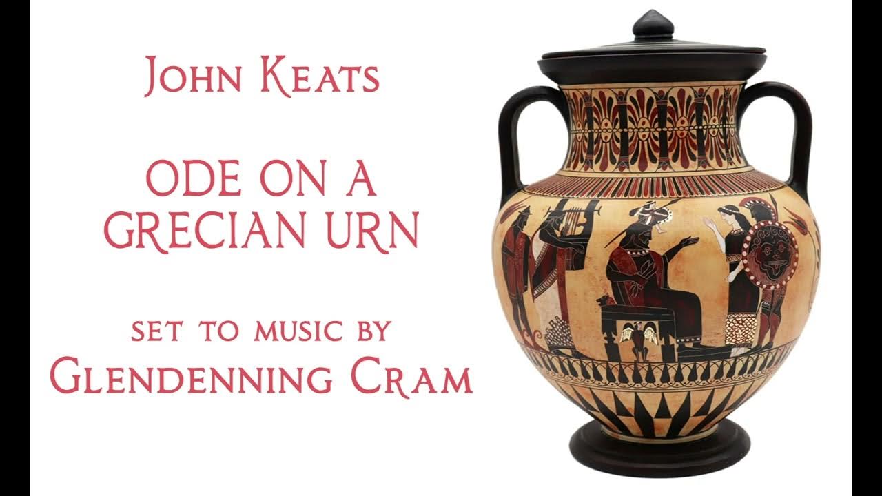 John Keats - Ode on a Grecian Urn - YouTube
