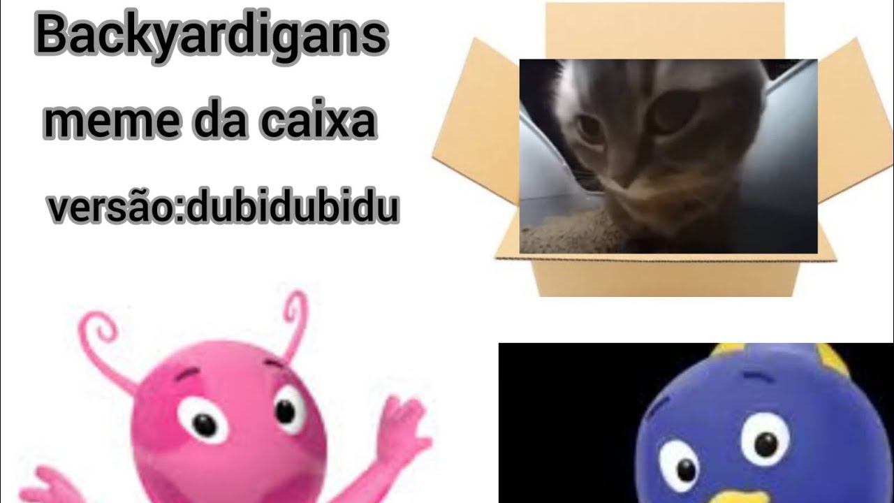 Backyardigans meme da caixa - YouTube
