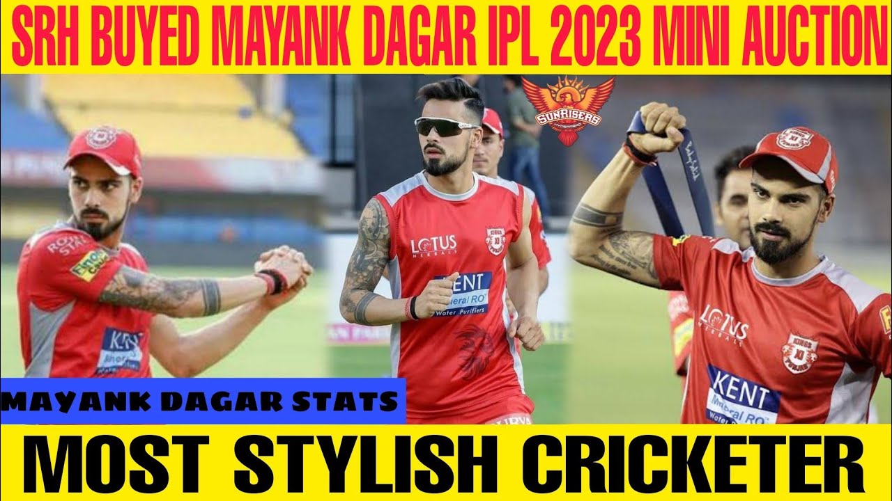 SRH BUYED MAYANK DAGAR IPL 2023 MINI AUCTION | SRH 2023 - YouTube