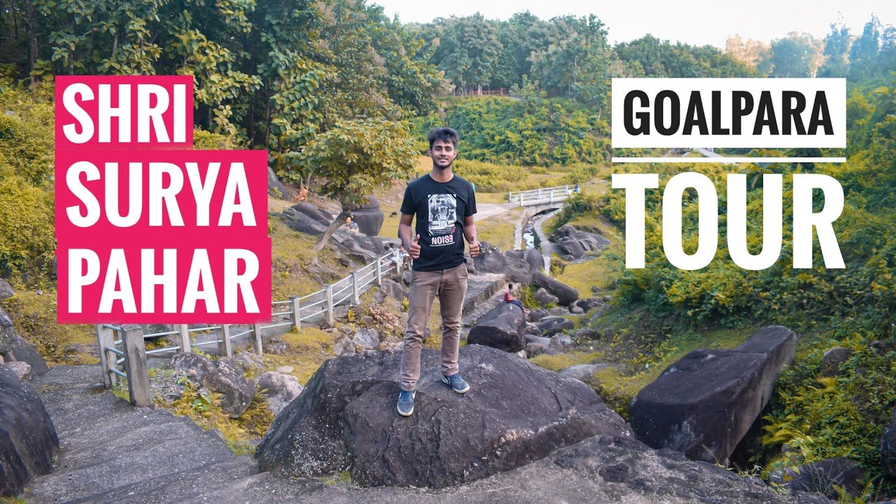 SHRI SURYA PAHAR || Amazing spot in Goalpara || Goalpara Tour|| - YouTube