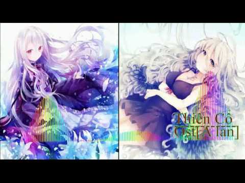 Nightcore- Thiên Cổ (Hoa Thiên Cốt OST)-[Alan]