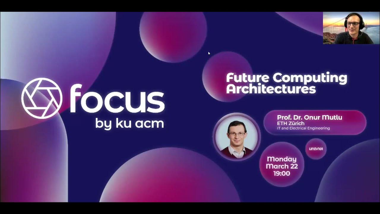 Onur Mutlu - Future Computing Architectures: Challenges & Opportunities ...