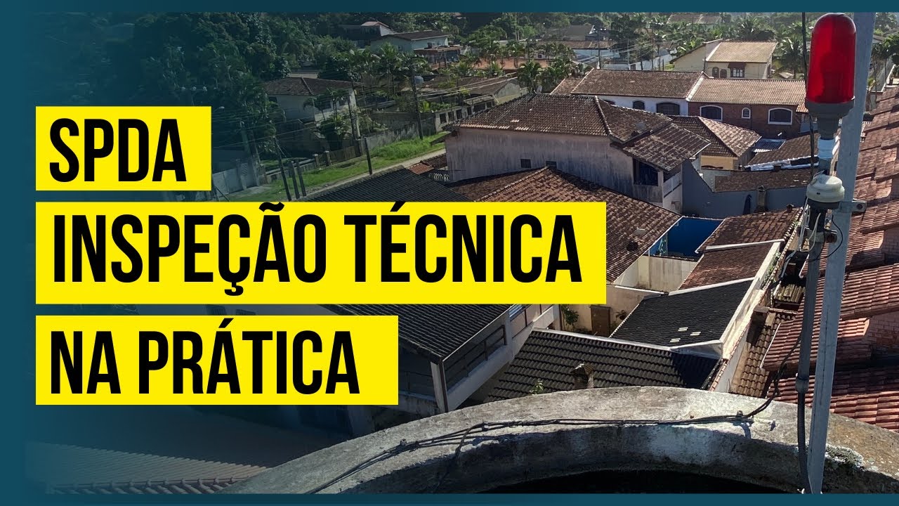SPDA - Inspeção Visual na Prática #21 - YouTube