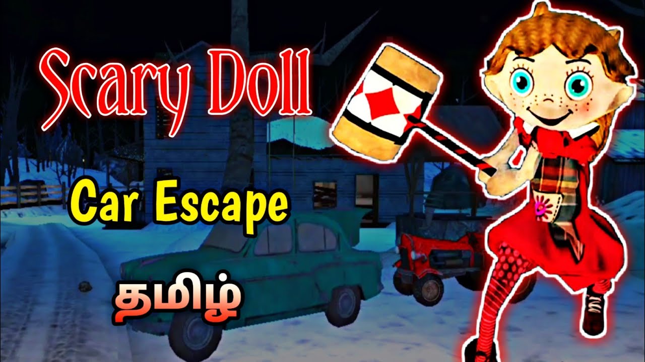 Scary Doll Car Escape Gameplay In Tamil | Scary Doll Car Escape ...