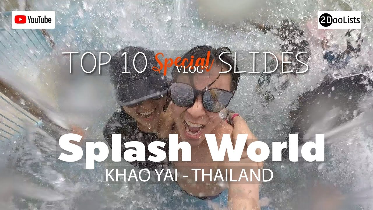 TOP 10 Water Slides in Splash World (Khao Yai : Thailand) - YouTube