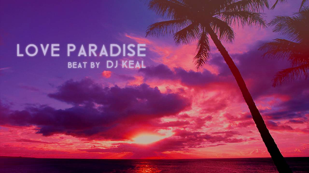 "Love Paradise" Instrumental Reggae Rap Beat (DJ Keal) - YouTube