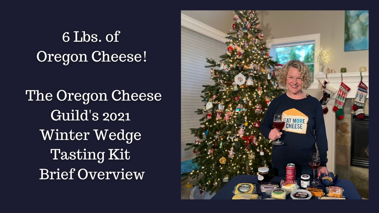 6 Lbs of Oregon Cheese! The Oregon Cheese Guild's 2021 Winter Wedge ...