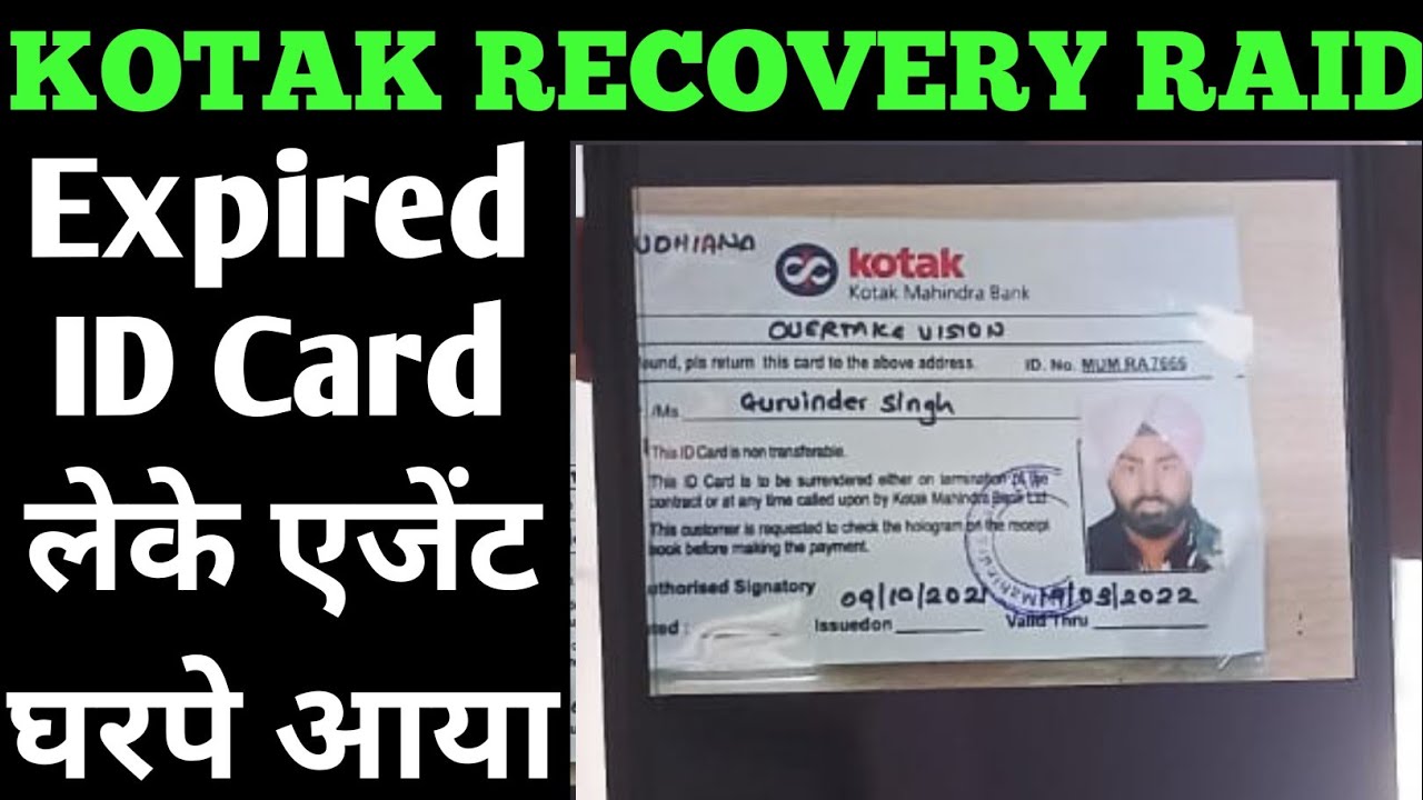Agent visit invalid id card | kotak recovery raid | kotak card recovery ...