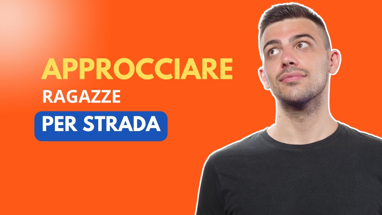 Approcciare ragazze per strada: pro e contro - YouTube